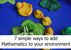 7 Simple Ways To Add Mathematics To Your Environment - Early Years Careers